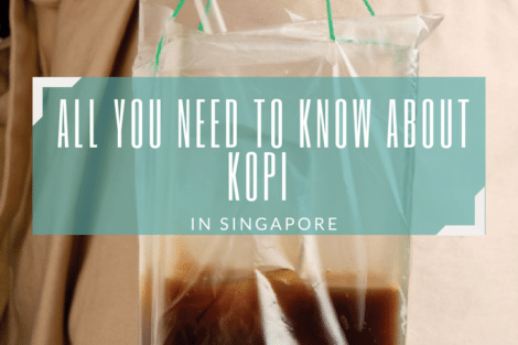 Kopi: Local coffee in Singapore, all you need to know
